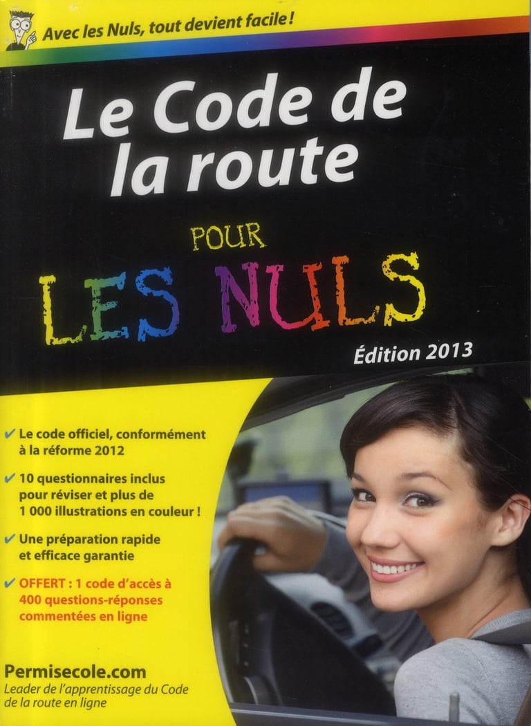 Le code de la route pour les nuls (édition 2013) : Collectif - 2754049533 - Livres Auto et Moto ...
