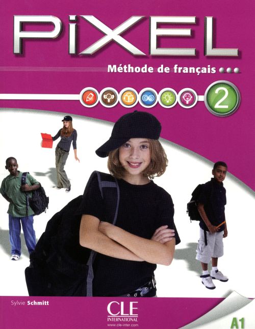 METHODE PIXEL : pixel - méthode de français - livre de l'élève - niveau ...