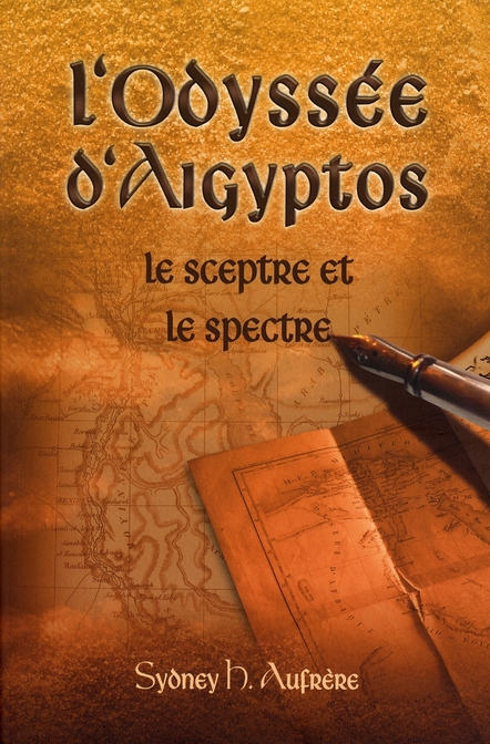 L'odyssée d'aigyptos - le sceptre et le spectre : Sydney Aufrère ...