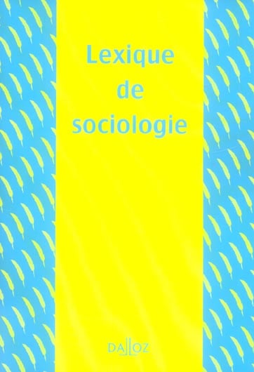 Lexique de sociologie (1re edition) : Yves Alpe - 2247063098 ...