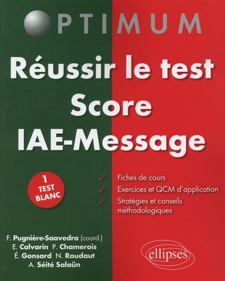 Réussir le test score iae-message : Pascale Chamerois,Manuelle Calvarin ...
