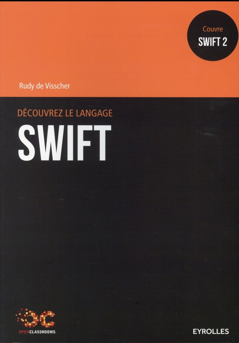 Découvrez le langage swift - 2212143974 - Livre Systèmes d'Exploitation - Livre Informatique ...