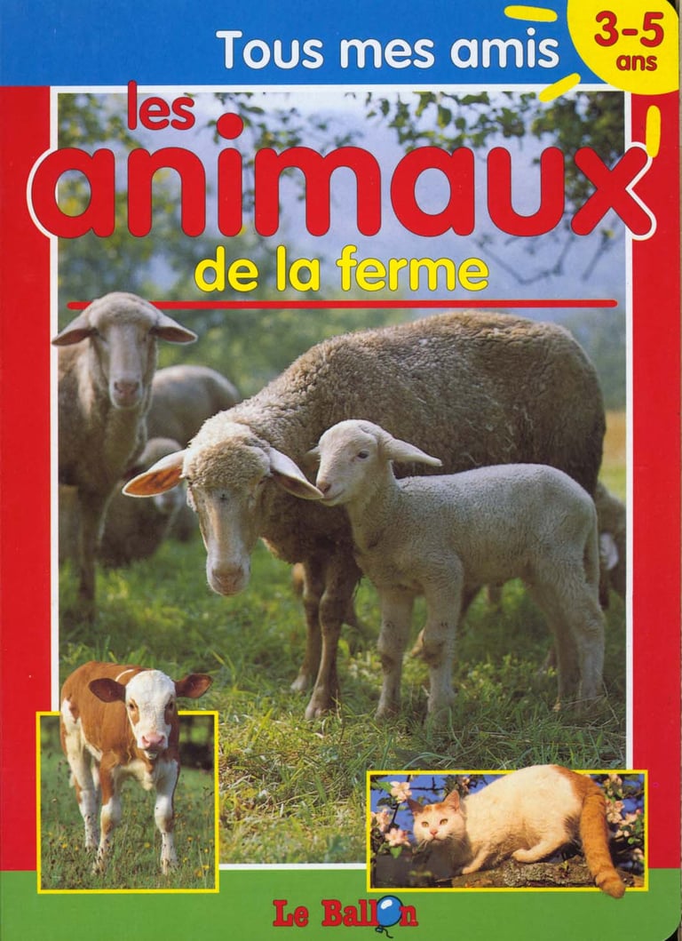 Tous mes amis - les animaux de la ferme : Collectif - 9037426042 ...