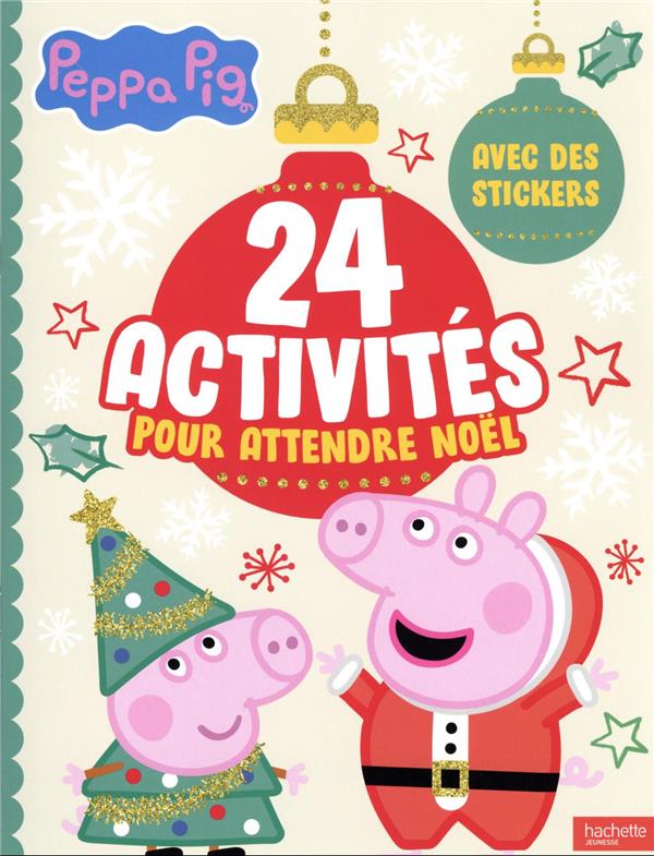 Peppa Pig : 24 activités pour attendre Noël : Collectif - 2017205192 ...