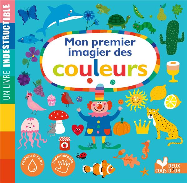 Mon premier imagier des couleurs - 2017209333 - Livres pour enfants dès 3 ans | Cultura
