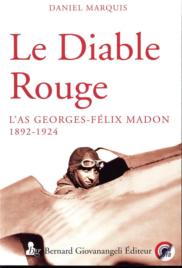 Le diable rouge - l'as georges-félix madon 1892-1924 - 2758702215 ...