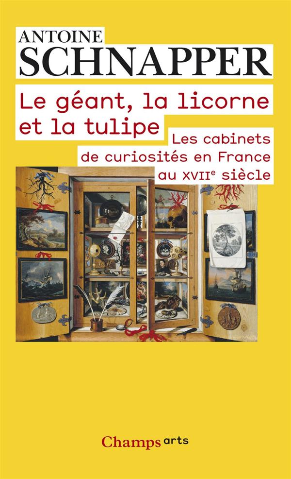 Le géant, la licorne et la tulipe - les cabinets de curiosités en ...