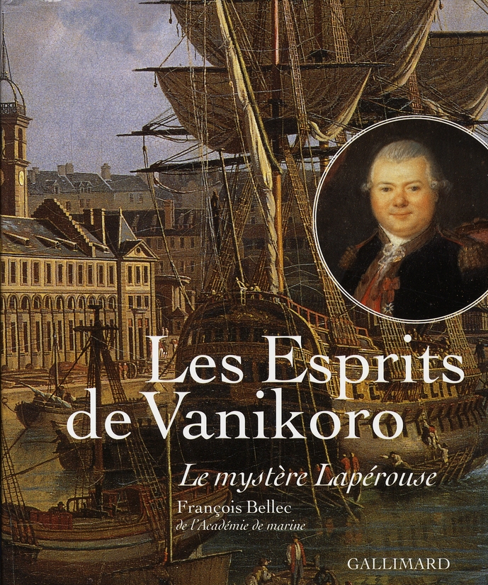 Les esprits de vanikoro - le mystère la pérouse : François Bellec ...