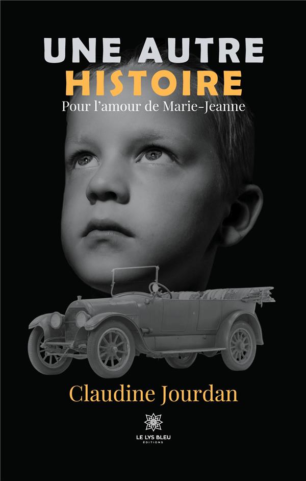 Une autre histoire - pour l'amour de marie-jeanne : Claudine Jourdan ...