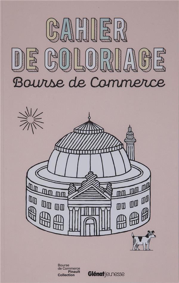 Cahier de coloriage bourse de commerce - Livres pour enfants dès 3 ans ...