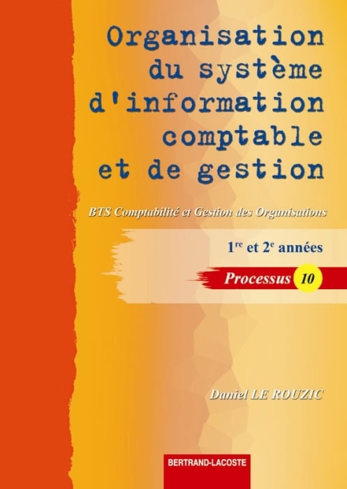 Organisation du système d'information comptable et de gestion - processus 10 - bts comptabilité ...