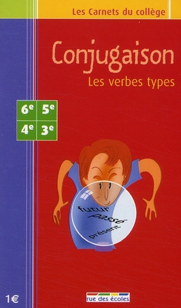 Conjugaison - les verbes types - 2844311687 - Livre Collège | Cultura
