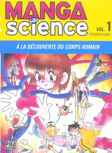 Manga science t.1 - à la découverte du corps humain : Yoshitoh Asari ...