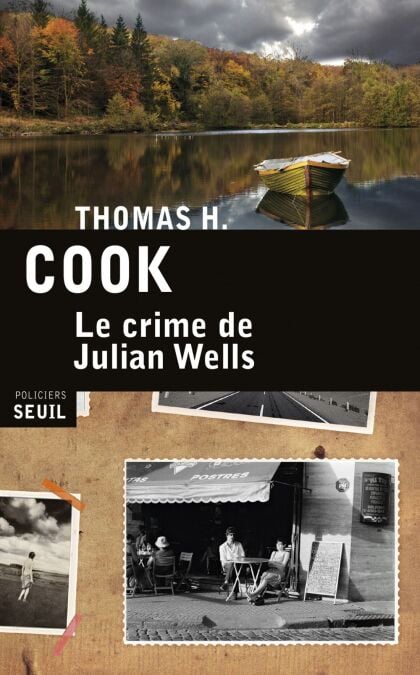 Le Crime de Julian Wells : Thomas H. Cook- Ebook Polars et romans ...