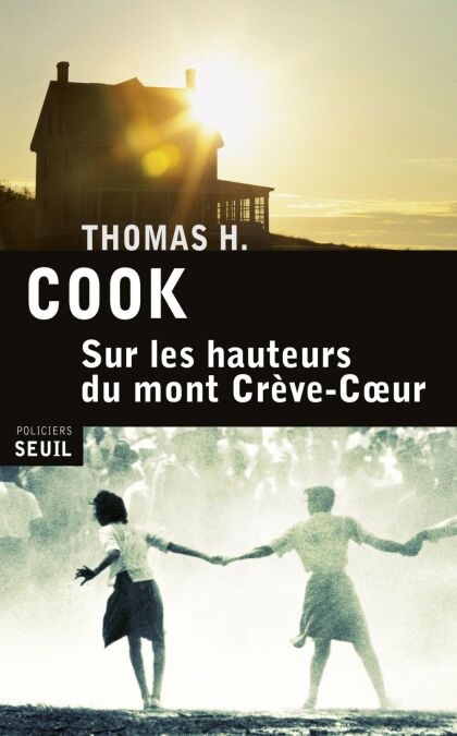 Sur les hauteurs du Mont Crève-Coeur : Thomas H. Cook- Ebook Polars et ...
