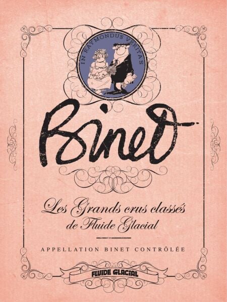 Binet, Les Grands crus classés de Fluide Glacial | Cultura