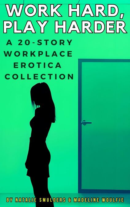 Work Hard, Play Harder : A 20-Story Workplace Erotica Collection | Cultura