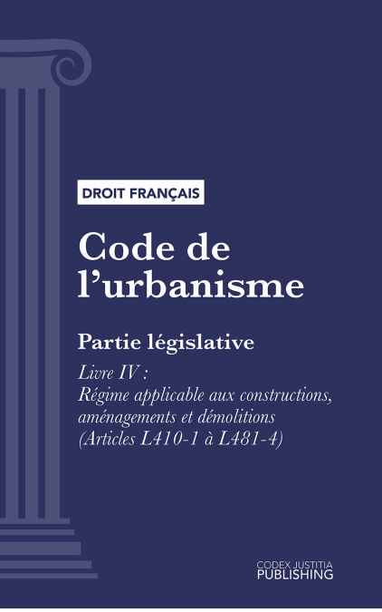 Code de l'urbanisme - Partie législative - Livre IV : Régime applicable ...