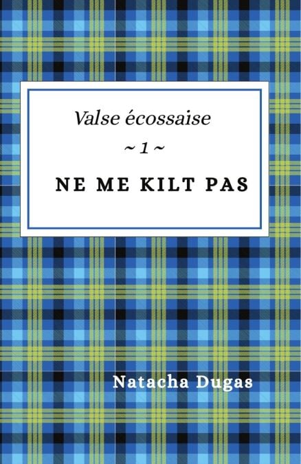 Valse écossaise, tome 1 : Ne me kilt pas- Ebook Romance | Cultura