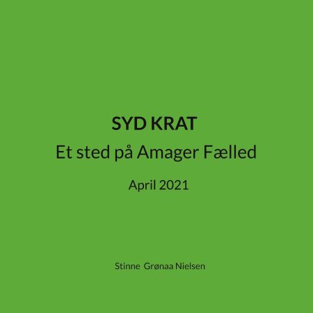 Syd krat - Et sted på Amager Fælled April 2021- Ebook Photographie ...