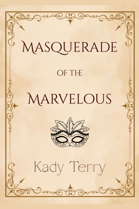 Masquerade of the Marvelous - Masquerade of the Marvelous, #1 | Cultura