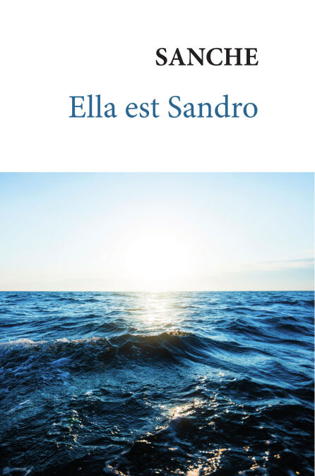 Ella est Sandro : Sanche- Ebook littérature | Cultura