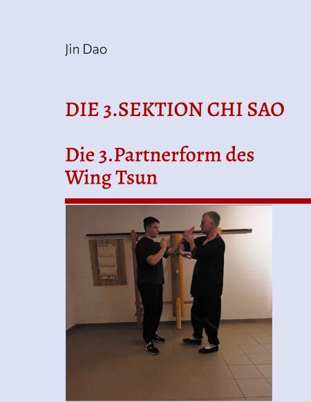 Die 3.Sektion Chi Sao - Die 3.Partnerform des Wing Tsun- Ebook Sports ...