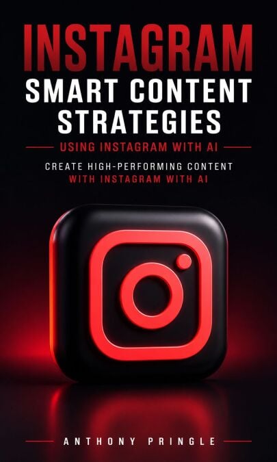 Instagram: Smart Content Strategies Using Instagram With AI - Create ...