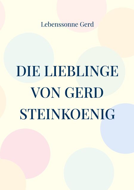 Die Lieblinge von Gerd Steinkoenig- Ebook Histoire de l'art - Ebook ...