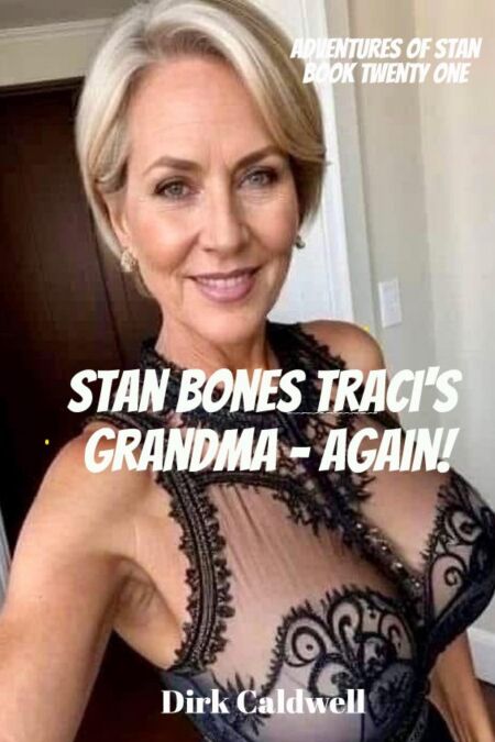 Stan Bones Traci's Grandma - Again! - Adventures of Stan, #21 | Cultura