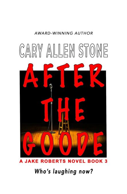 After the Goode - A Jake Roberts Novel, #3 | Cultura