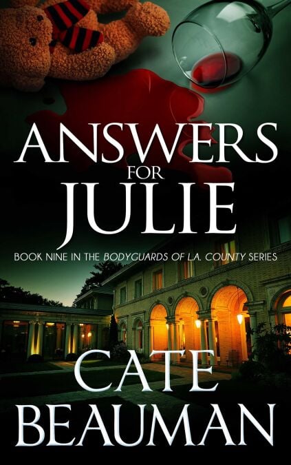 Answers For Julie (Book Nine In The Bodyguards Of L.A. County Series ...