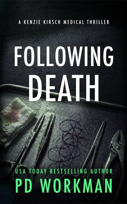 Following Death - A Kenzie Kirsch Medical Thriller, #15 | Cultura