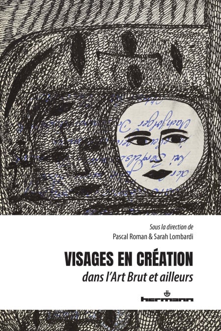 Visages en création - dans l'Art Brut et ailleurs : Sarah Lombardi ...