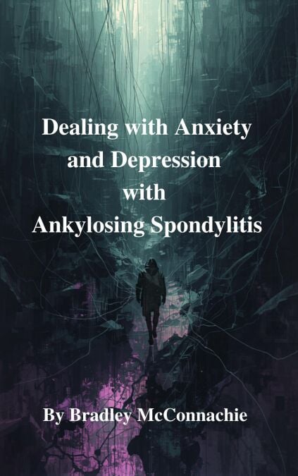Dealing with Anxiety and Depression with Ankylosing Spondylitis | Cultura