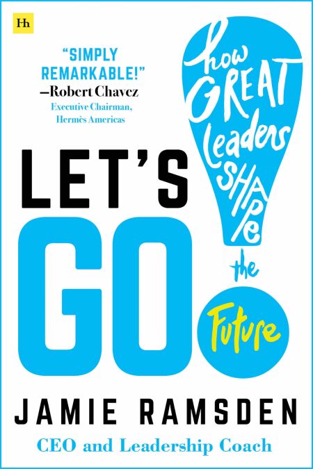 Let's Go! - How Great Leaders Shape the Future | Cultura