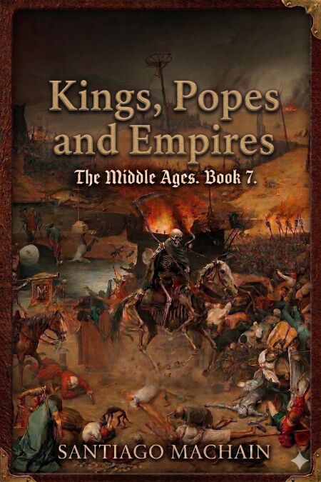 Kings, Popes and Empires - The Middle Ages, #7 | Cultura