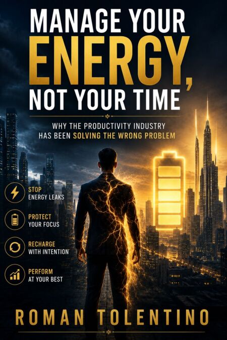 Manage Your Energy, Not Your Time - Why the Productivity Industry Has ...