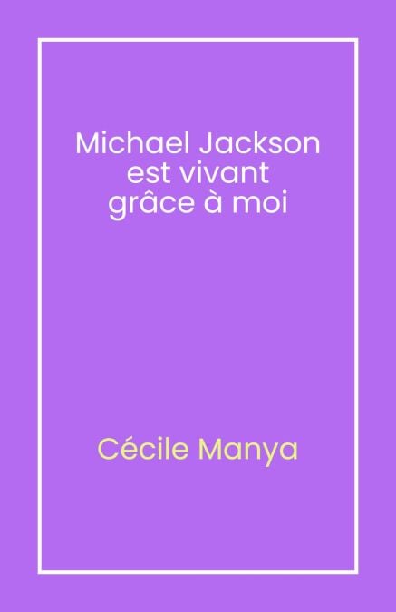 Michael Jackson est vivant grâce à moi- Ebook littérature | Cultura