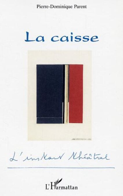 La caisse : Pierre-Dominique Parent | Cultura