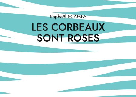 Les corbeaux sont roses- Ebook littérature | Cultura