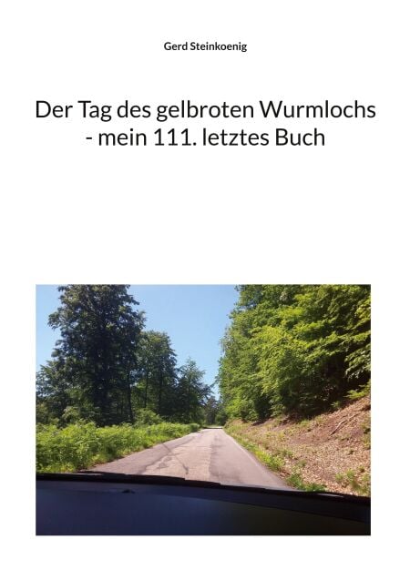 Der Tag des gelbroten Wurmlochs - mein 111. letztes Buch- Ebook Poésie ...
