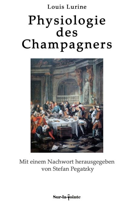 Physiologie des Champagners - von zwei Wassertrinkern- Ebook Cuisine ...