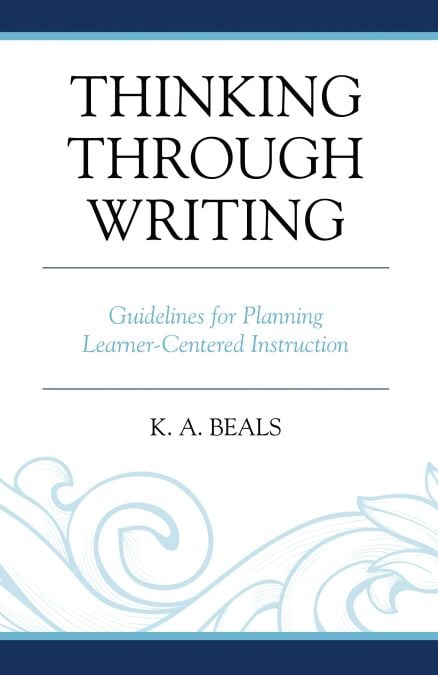 Thinking through Writing - Guidelines for Planning Learner-Centered ...