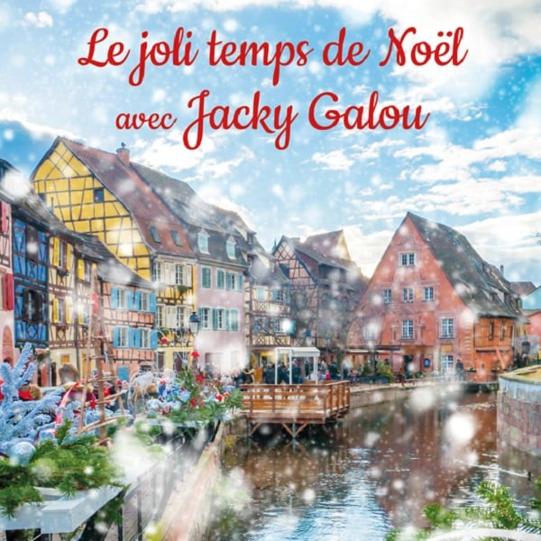 Le joli temps de Noêl avec Jacky Galou - CD | Cultura