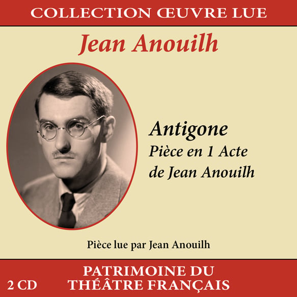 Collection oeuvre lue - Jean Anouilh : Antigone - CD | Cultura