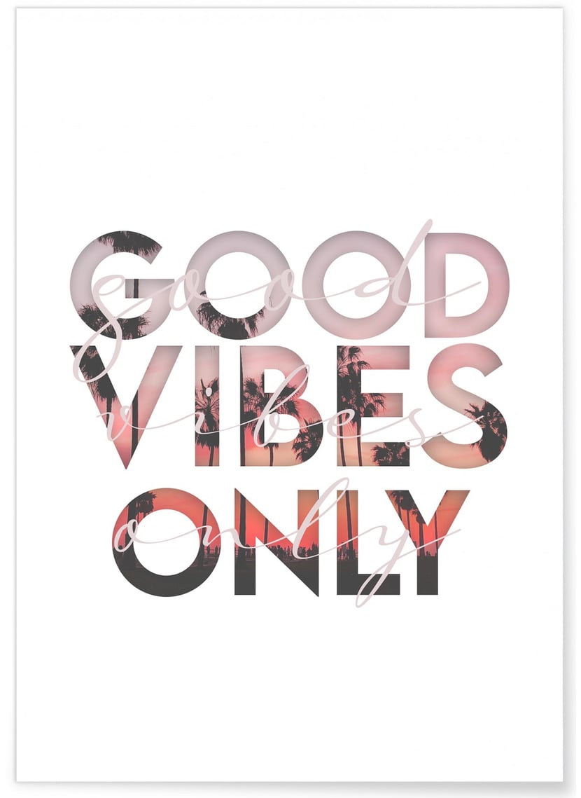 Affiche Good vibes only | A3 : 29,7x42cm- Imagerie Murale - Encadrement ...