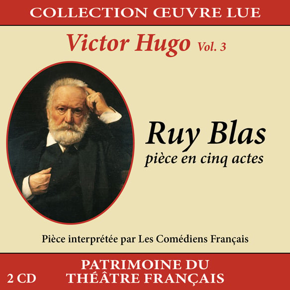 Collection oeuvre lue - Victor Hugo - Volume 3 : Ruy Blas pièce en cinq ...