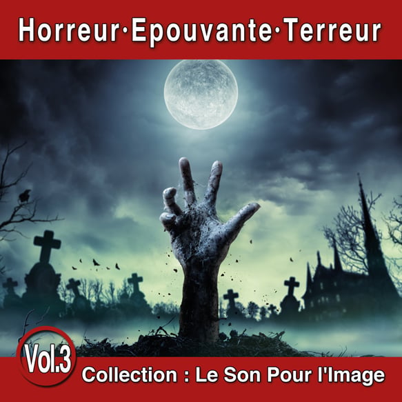Le Son Pour l'Image Vol. 3 : Horreur - Epouvante - Terreur - CD | Cultura