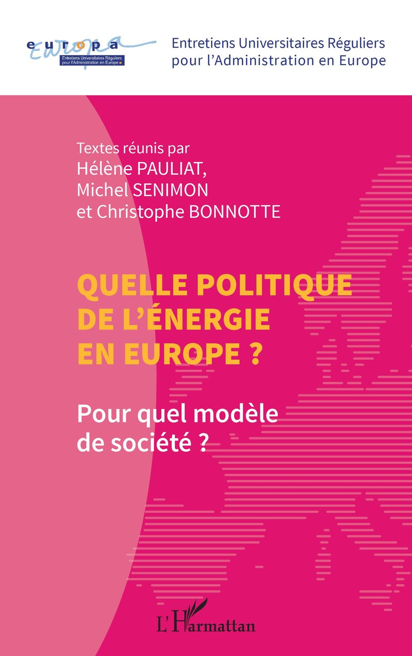 Quelle politique de l'énergie en Europe ? - Pour quel modèle de société ...